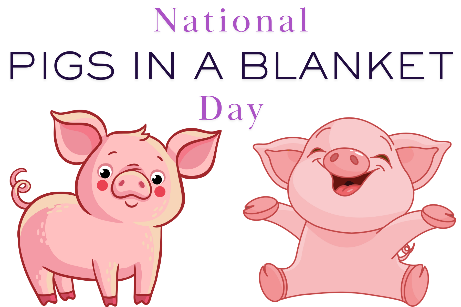 National Pigs In a Blanket Day - Lafayette