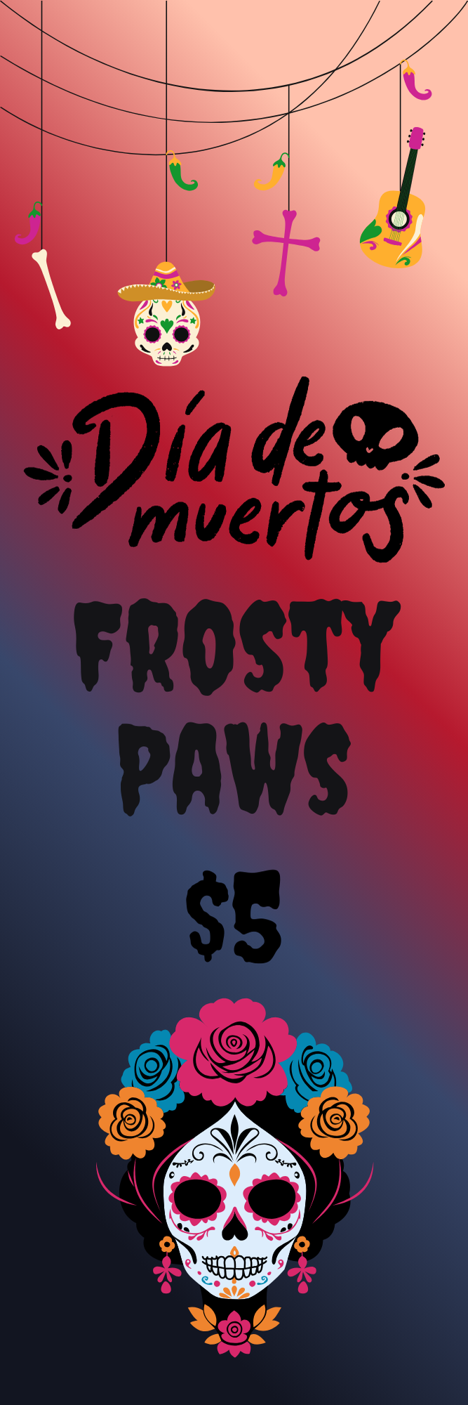 Day of the Dead Frosty Paws - Lafayette