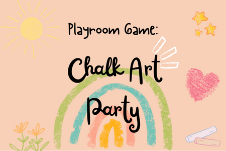 Playroom Game: Chalk Party - Utica