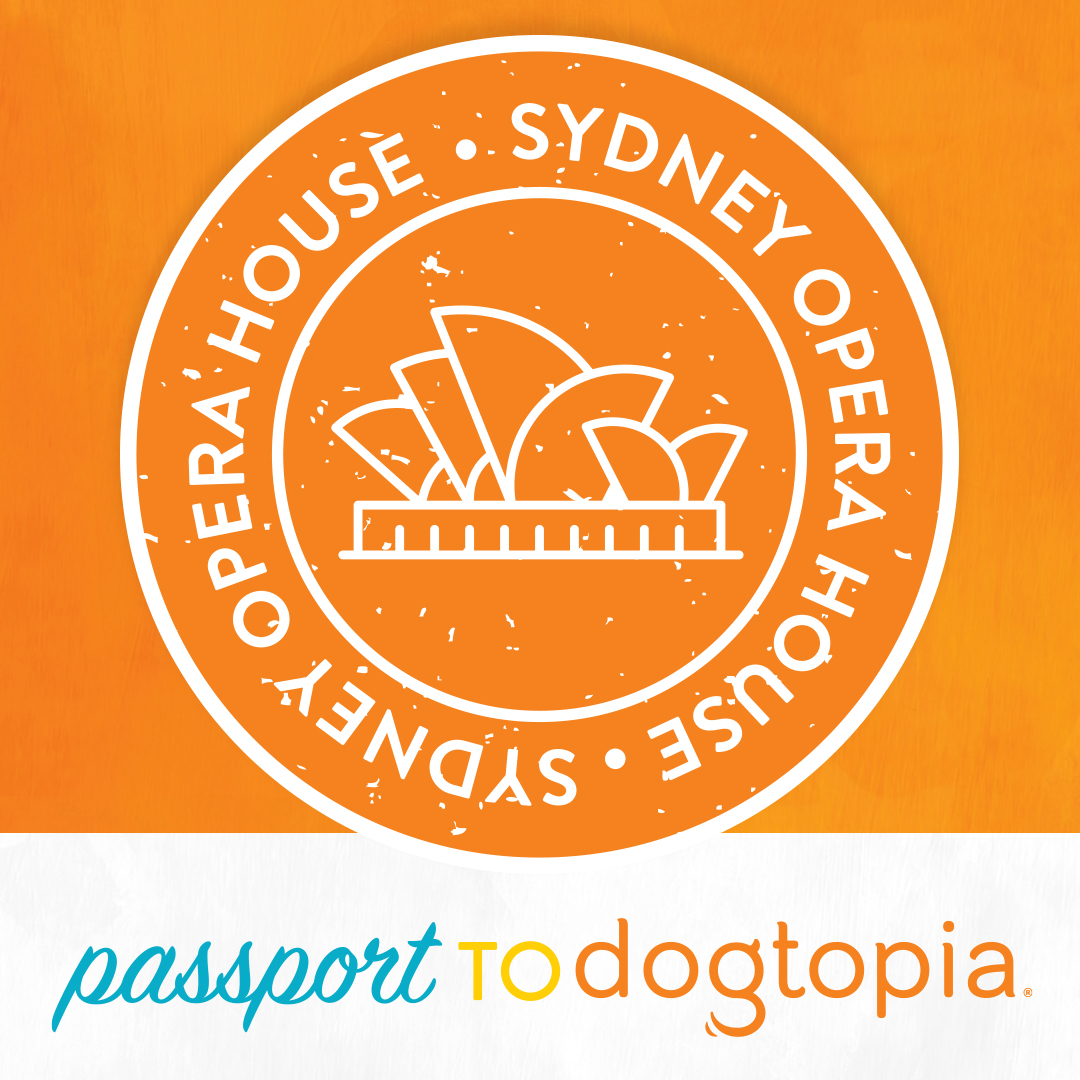Passport to Dogtopia: Sydney Opera House! - Highland Village
