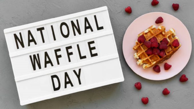 National Waffle Day!!! - The Woodlands North