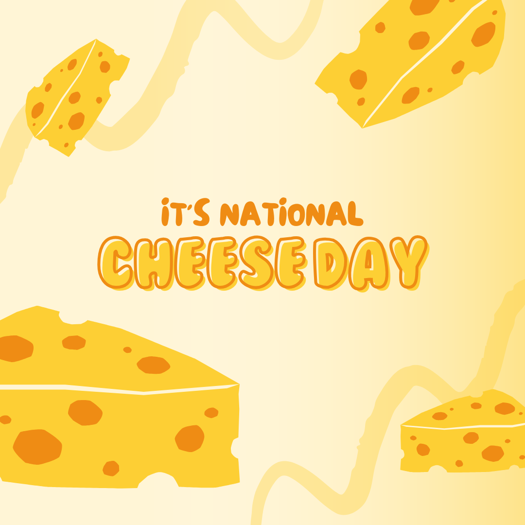 National Cheese Day! - South Austin