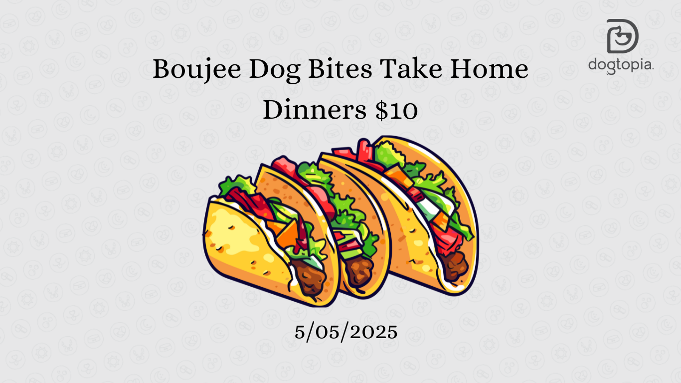 Boujee Dog Bites Take Home Dinners $10 - Columbus-Downtown