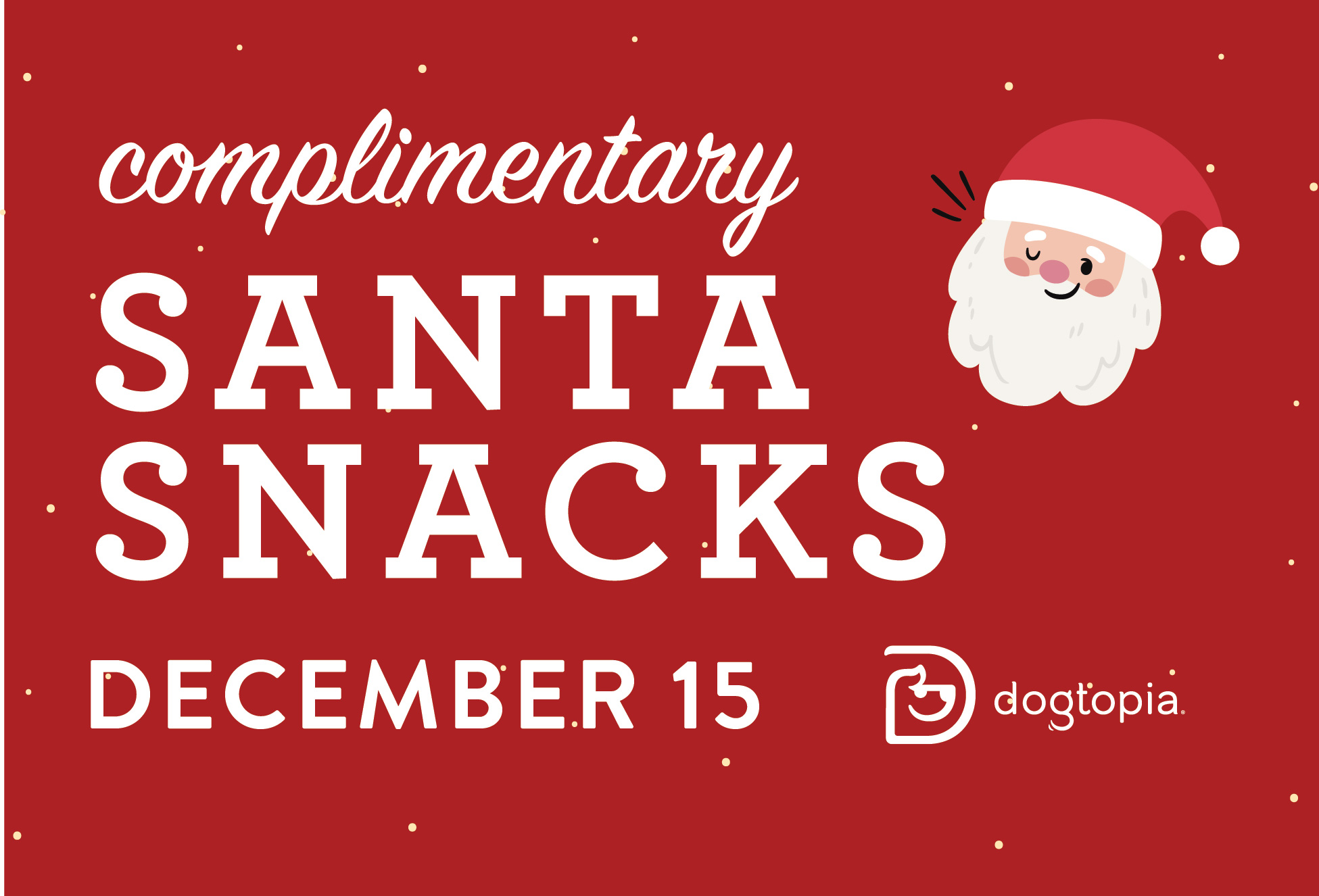 Complimentary Santa Snacks! - Warwick