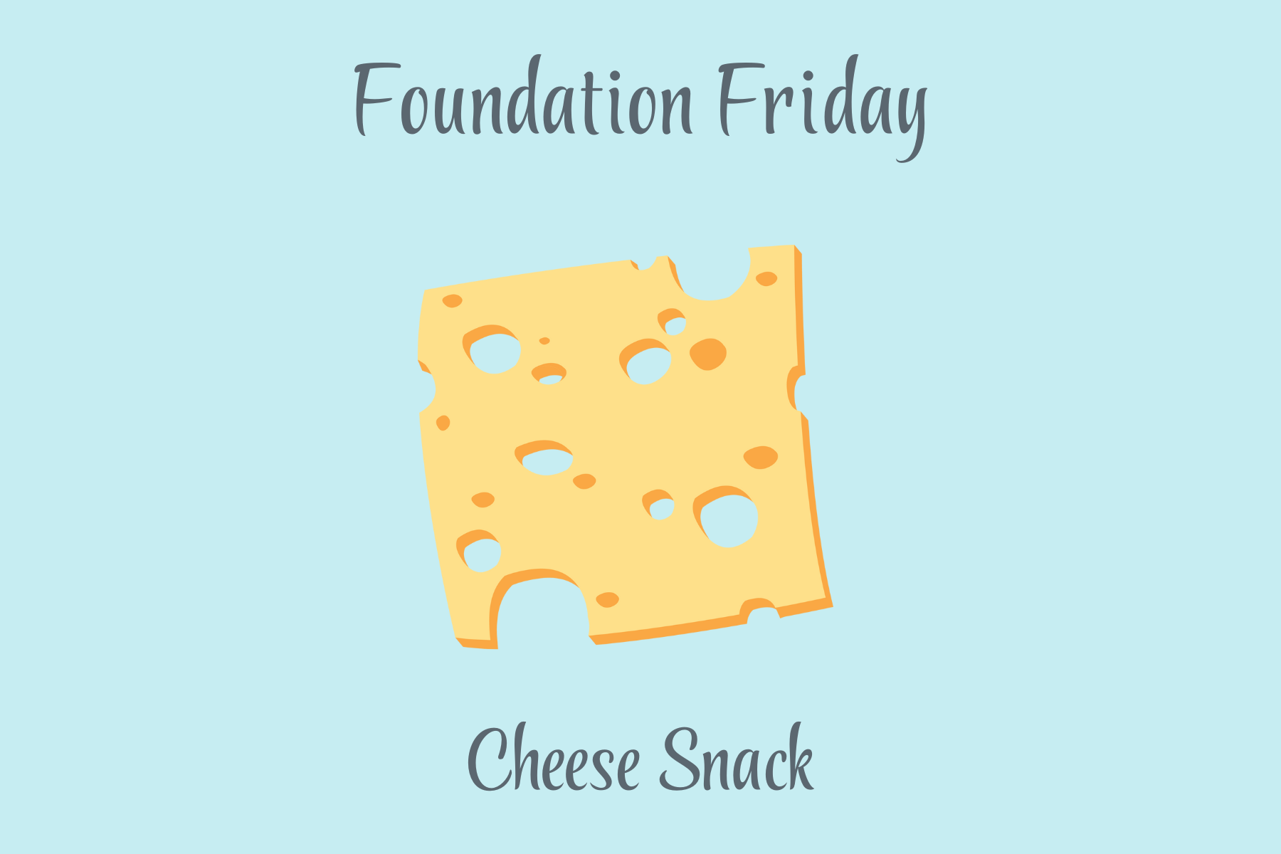 Foundation Friday Cheese Snack - Downtown Evanston