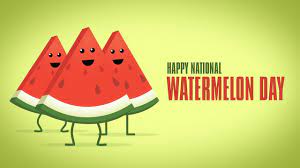 National Watermelon Day - Bearden-Knoxville