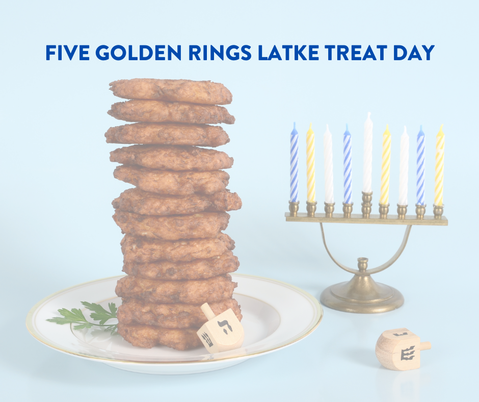 FIVE GOLDEN RINGS LATKE TREAT DAY - Valley Forge