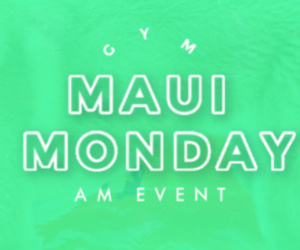 Maui Monday - Waco